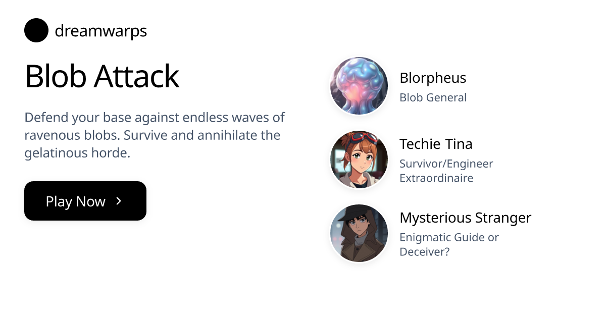 Blob Attack | dreamwarps.com